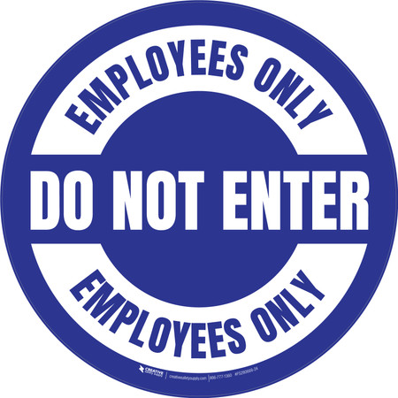 Do Not Enter Employees Only Circular (Blue) - Floor Sign | Creative ...