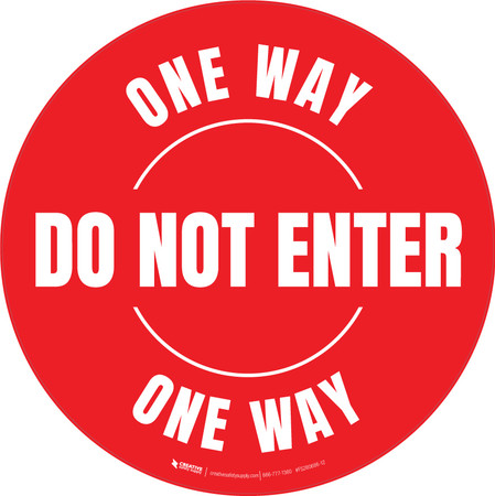 Do Not Enter One Way Circular (Red) - Floor Sign | Creative Safety Supply