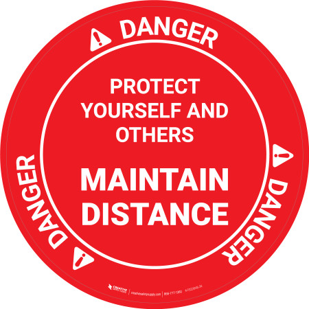 Danger: Protect Yourself And Others Maintain Distance OSHA Circular ...