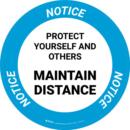 Notice: Protect Yourself And Others Maintain Distance Circular - Floor Sign