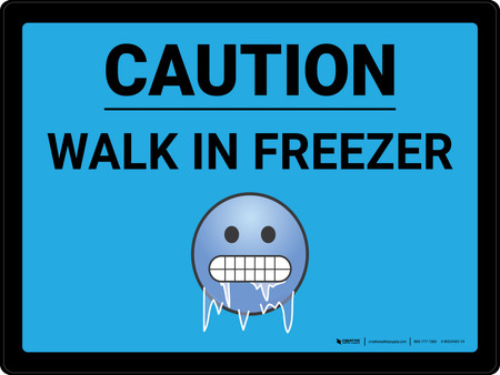 Caution Walk in Freezer with Emoji Blue Landscape - Wall Sign