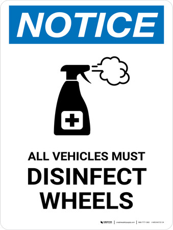 Notice: All Vehicles Must Disinfect Wheels with Icon Portrait - Wall Sign