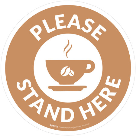Please Stand Here with Coffee Cup Beige Circular - Floor Sign