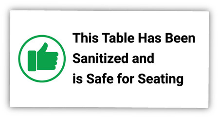 This Table has Been Sanitized and is Safe for Seating - Label