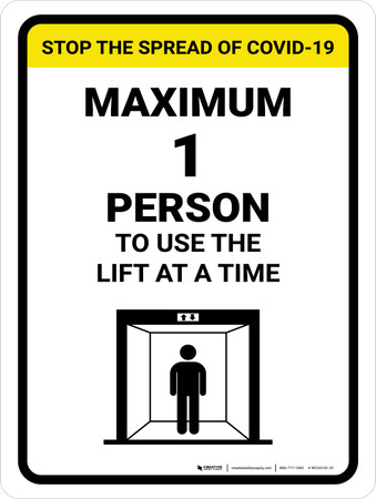 Stop The Spread COVID-19 Max 1 Person To Use Lift with Icon Portrait ...