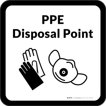 PPE Disposal Point with Icons Square - Floor Sign | Creative Safety Supply