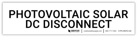 Photovoltaic Solar DC Disconnect - Arc Flash Label