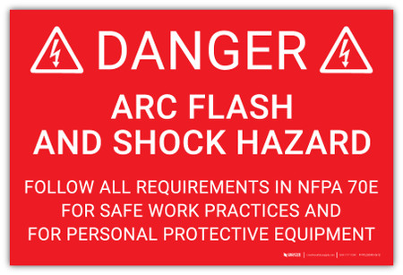 Danger: Arc Flash and Shock Hazard Follow All Requirements in NFPA 70E ...