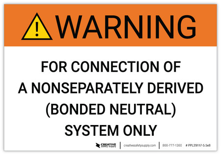 Warning: For Connection Of A Nonseparately Derived (Bonded Neutral ...