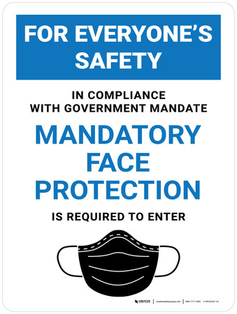 For Everyone's Safety In Compliance with Government Mandate Wall Sign