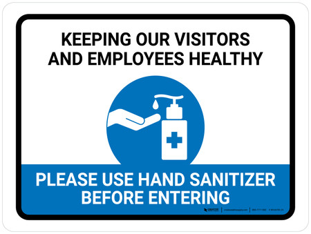 Keeping Our Visitors And Employees Healthy - Please Use Hand Sanitizer ...