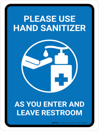 Please Use Hand Sanitizer As You Enter And Leave Restroom Portrait ...