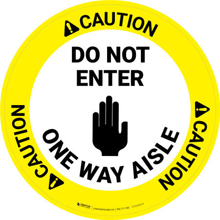 Caution Do Not Enter One Way Aisle with Icon Circular - Floor Sign