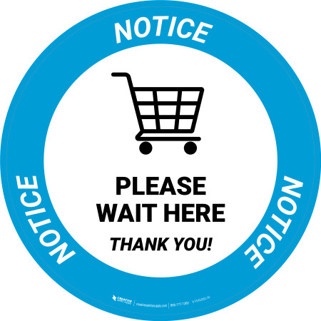 Notice Please Wait Here Thank You with Shopping Cart Circular - Floor ...