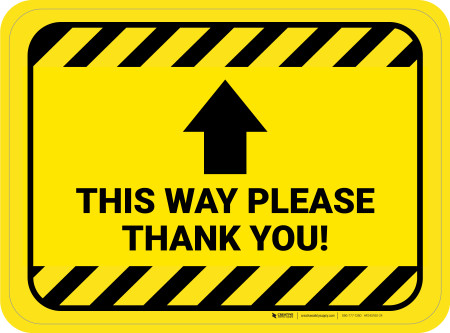 This Way Please Thank You with Arrow Hazard Stripes Rectangle - Floor Sign