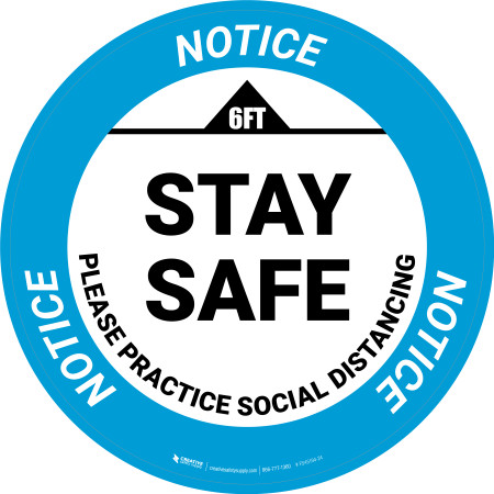 Notice: Stay Safe Please Practice Social Distancing Circular - Floor Sign