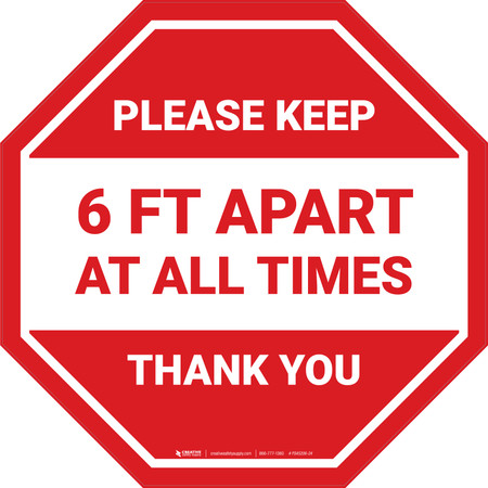 Please Keep 6 Ft Apart At All Times - Thank You Stop - Floor Sign ...
