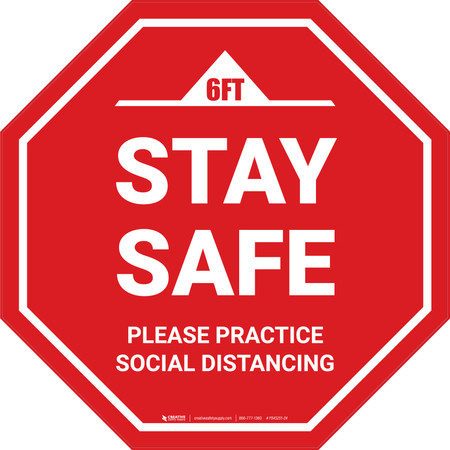Stay Safe Please Practice Social Distancing Stop - Floor Sign