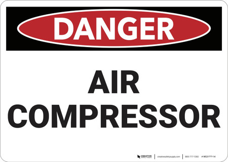 Danger: Air Compressor - Wall Sign