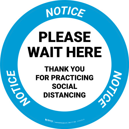 Notice: Please Wait Here Social Distancing Circular - Floor Sign