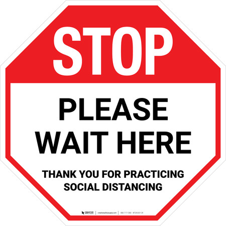 STOP: Please Wait Here Social Distancing White STOP - Floor Sign