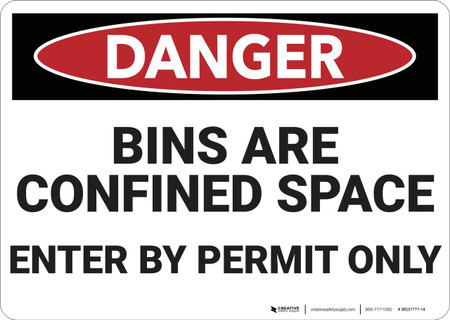 Danger: Bins Are A Confined Space - Wall Sign