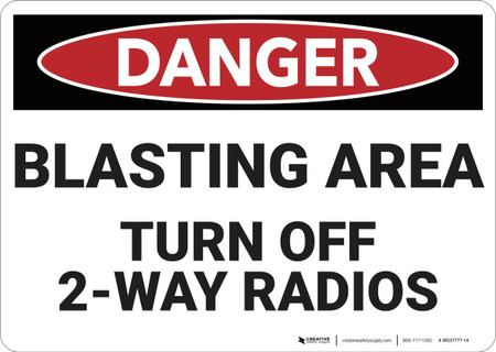 Danger: Blasting Area Turn Off Radios - Wall Sign