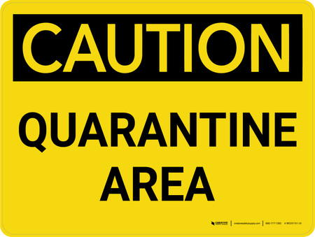 Caution: Quarantine Area Landscape - Wall Sign
