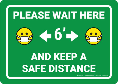Please Wait Here Keep a Safe Distance Green - Wall Sign