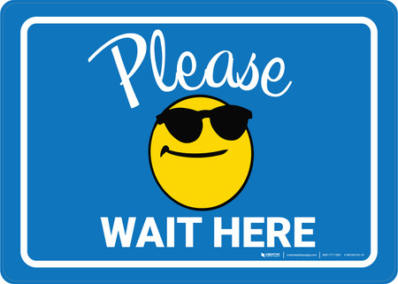 Please Wait Here with Sunglasses Emoji Blue - Wall Sign