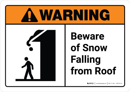 Warning: Beware of Snow Falling From Roof with Icon ANSI Landscape ...