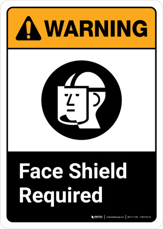 Warning: Face Shield Required with Icon ANSI Portrait - Wall Sign