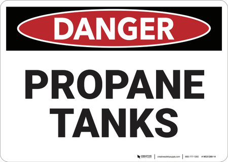 Danger: Propane Tanks - Wall Sign