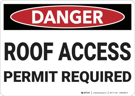 Danger: Roof Access Permit Required - Wall Sign | Creative Safety Supply