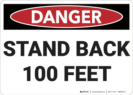 Danger: Stand Back Ft - Wall Sign
