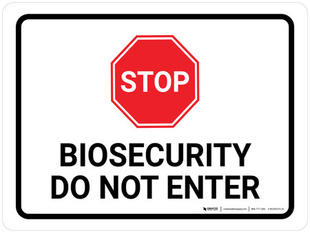 STOP: Biosecurity Do Not Enter Landscape - Wall Sign