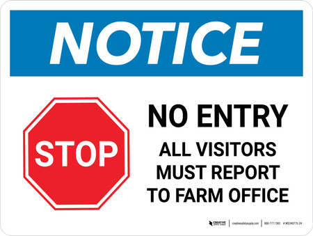 Notice: Stop - No Entry Visitors Must Report to Farm Office Landscape ...