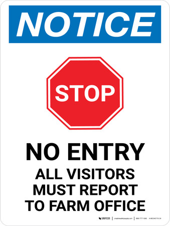 Notice: Stop - No Entry Visitors Must Report to Farm Office Portrait ...