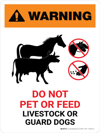 Warning: Do Not Pet or Feed Livestock or Guard Dogs Portrait - Wall Sign