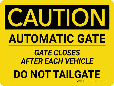 Caution: Automatic Gate Closes After Each Vehicle Landscape - Wall Sign