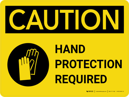 Caution: Hand Protection Required Landscape - Wall Sign