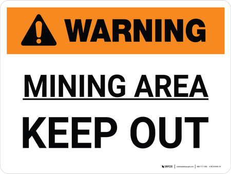 Warning: Mining Area Keep Out Landscape - Wall Sign