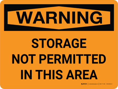 Warning: Storage Not Permitted in This Area Landscape - Wall Sign