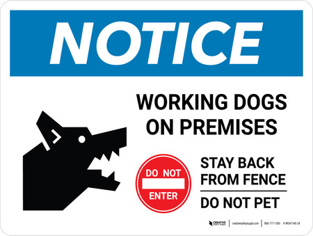 Notice: Working Dogs On Premises Stay Landscape - Wall Sign