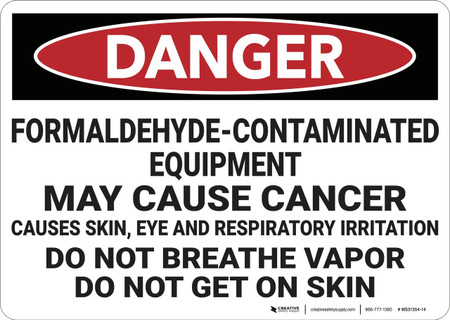 Danger: Formaldehyde Contaminated Equipment - Wall Sign