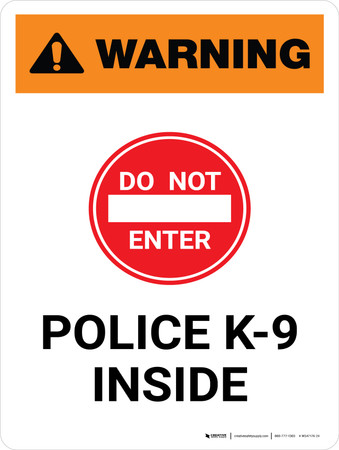 Warning: Do Not Enter Police K-9 Inside Portrait - Wall Sign | Creative ...