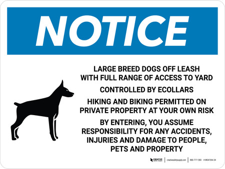 Notice: Large Breed Dogs Off Leash With Full Range of Access to Yard ...