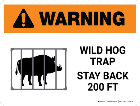 Warning: Wild Hog Trap Stay Back 200 Ft White with Icons Landscape ...