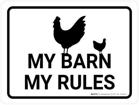 My Barn My Rules with Icon Landscape - Wall Sign | Creative Safety Supply