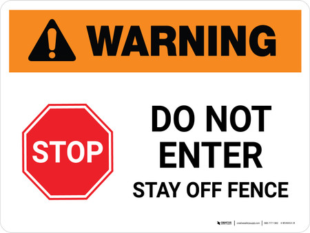 Warning: Do Not Enter Stay Off Fence with Stop Icon White Landscape ...